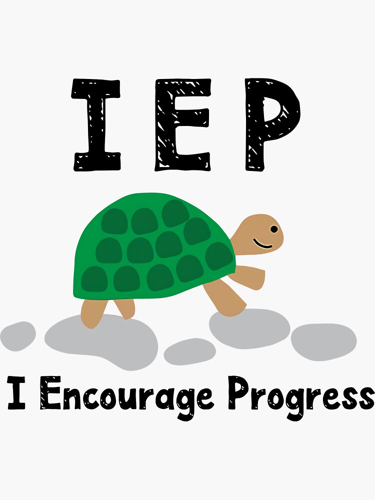 "IEP I Encourage Progress " Sticker by CallieStore | Redbubble