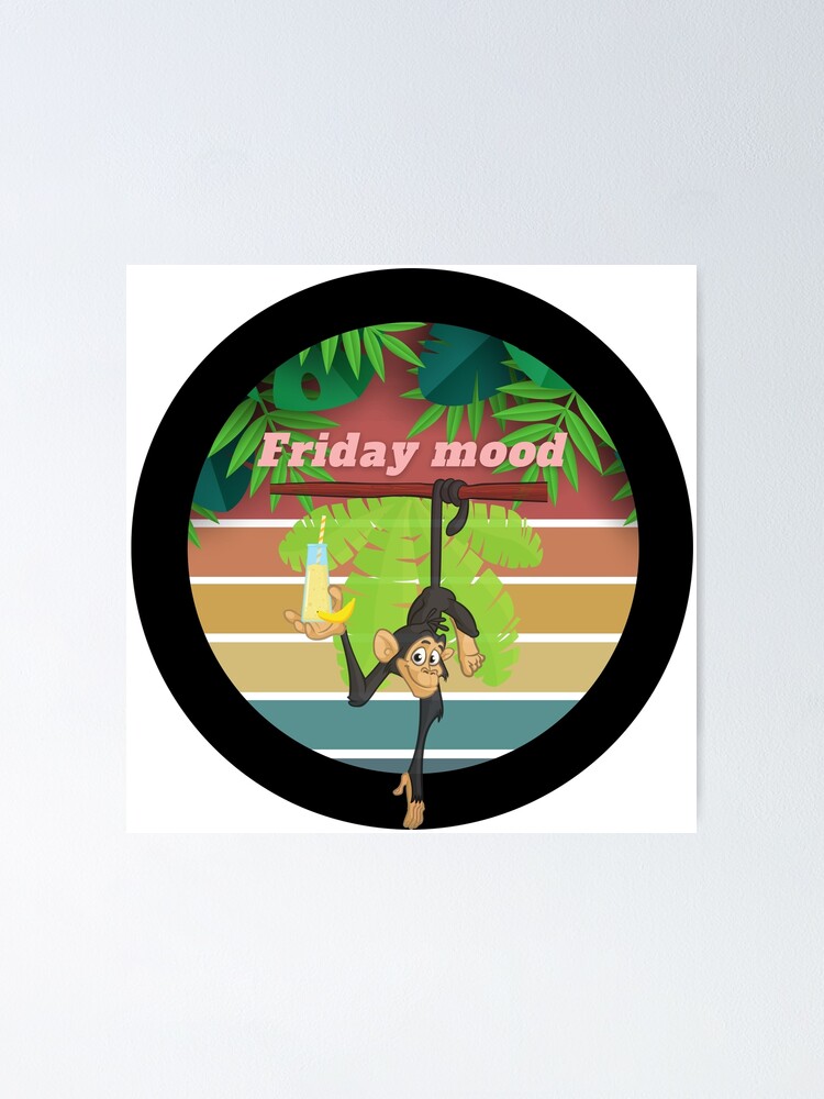"Friday mood party" Poster for Sale by Q-and-K-Rebels | Redbubble