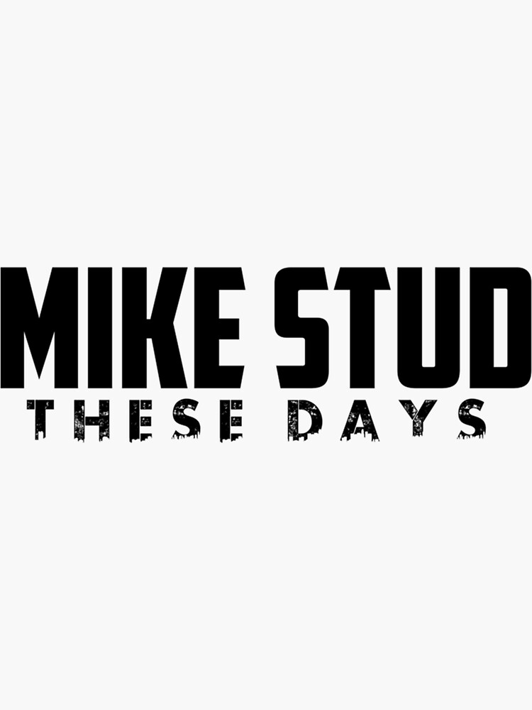 "Mike Stud Inspired " Sticker for Sale by M3nswear | Redbubble