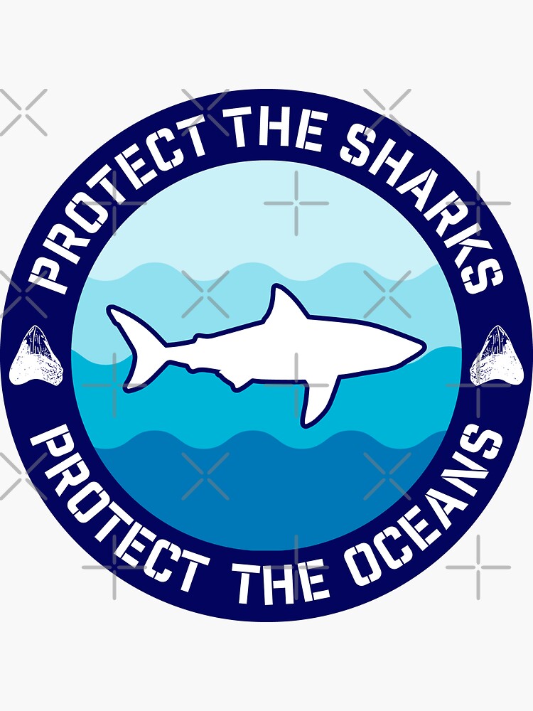 "Protect The Sharks Protect The Oceans" Sticker for Sale by ...