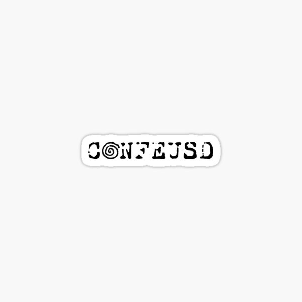 "Confused" Sticker for Sale by TeamMatschke | Redbubble
