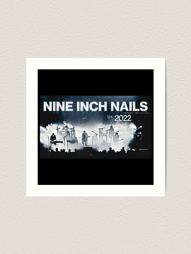 "TOUR AMPHITHEATER NINE UK 2022 INCH LOGO NIN" Art Print for Sale by ...