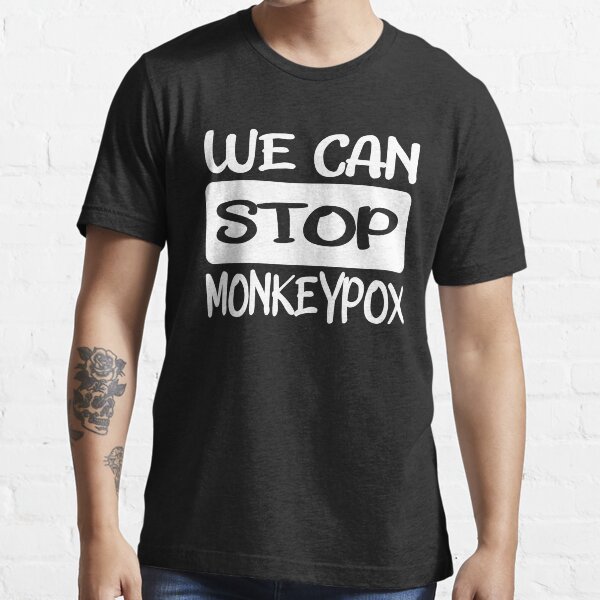 "We Can Stop Monkeypox Virus Awareness Let's Prevent Monkeypox Quote" T ...