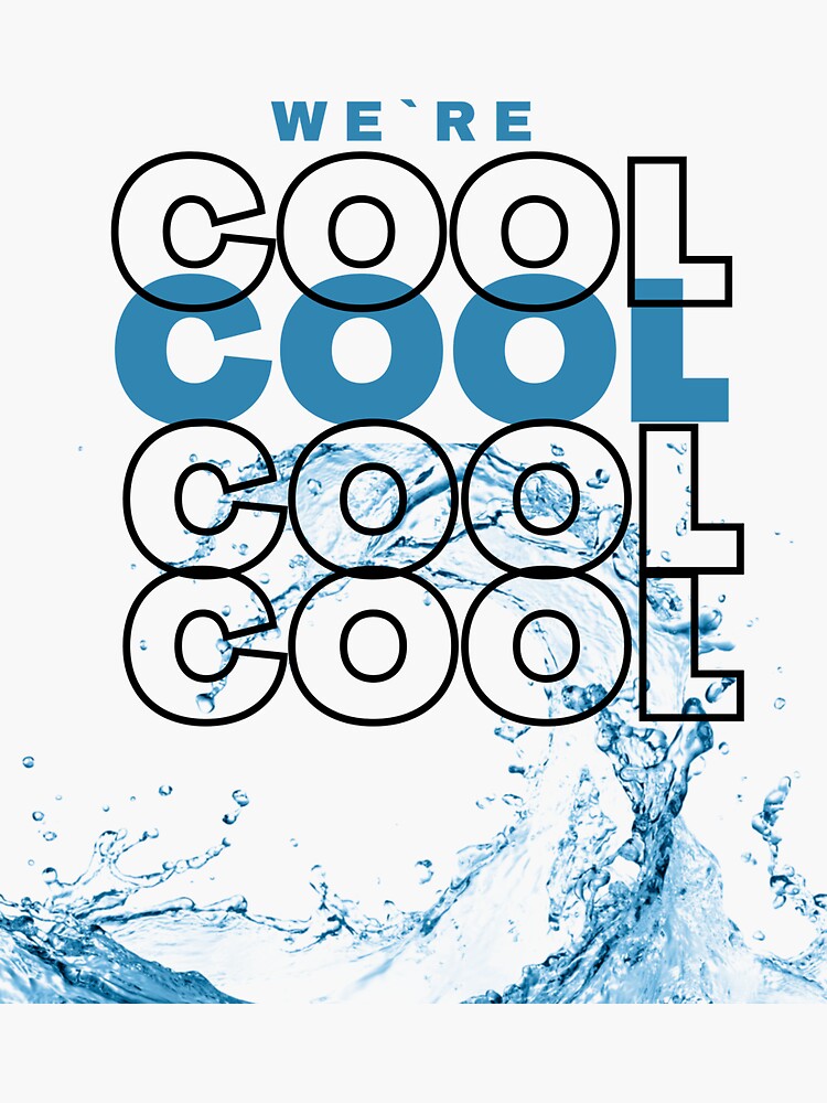 "This Summer: We`re Cool" Sticker for Sale by Hakuna8Matata | Redbubble