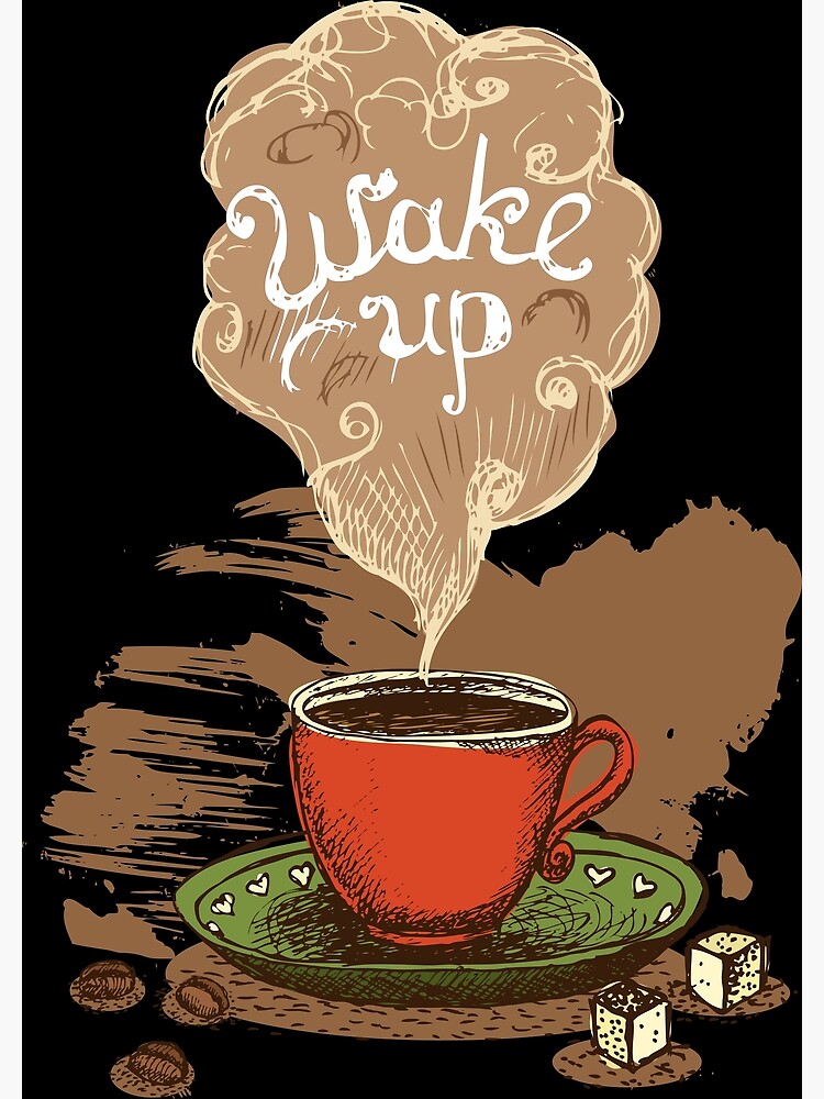 "wake up" Poster for Sale by bilalelamrani | Redbubble