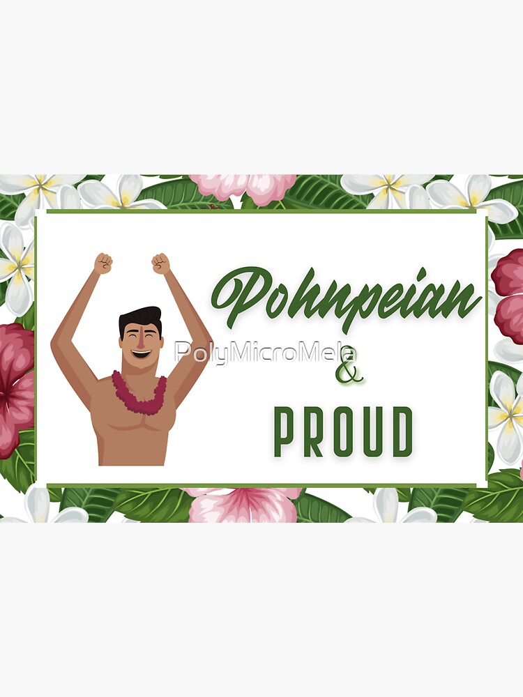 "Pohnpeian and Proud" Sticker for Sale by PolyMicroMela | Redbubble