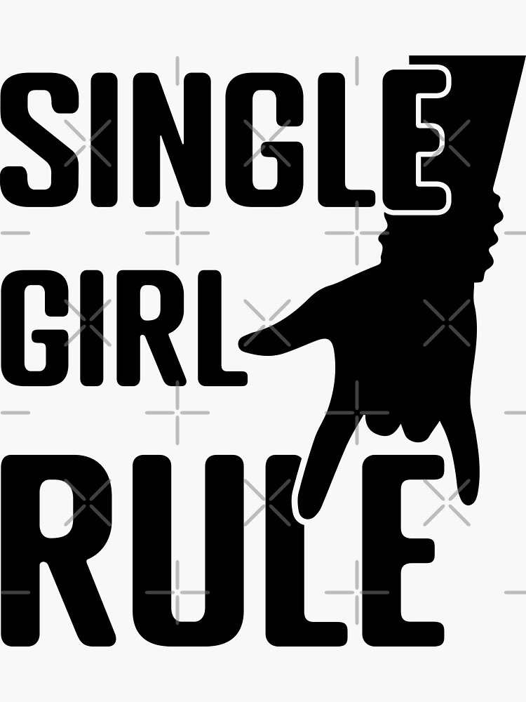 "Single Girl Rule" Sticker by meadowleestore | Redbubble