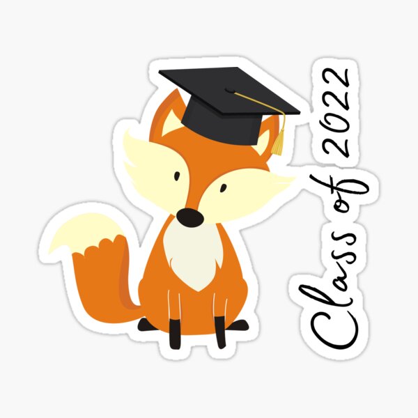 "Cute Fox Graduate Design- Graduation Class of 2022" Sticker for Sale ...