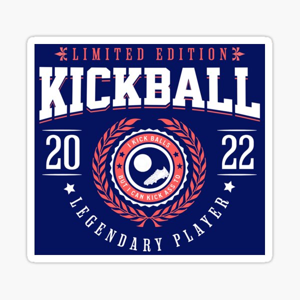 "Kickball Limited Edition" Sticker for Sale by frigamribe88 | Redbubble