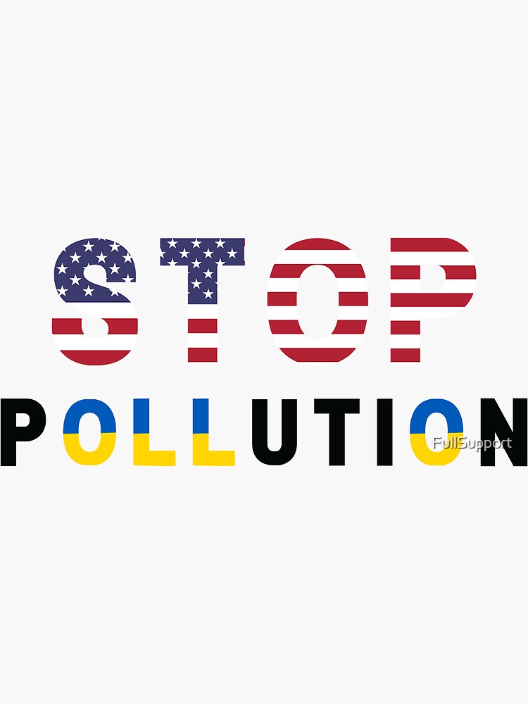 "STOP POLLUTION" Sticker for Sale by FullSupport | Redbubble