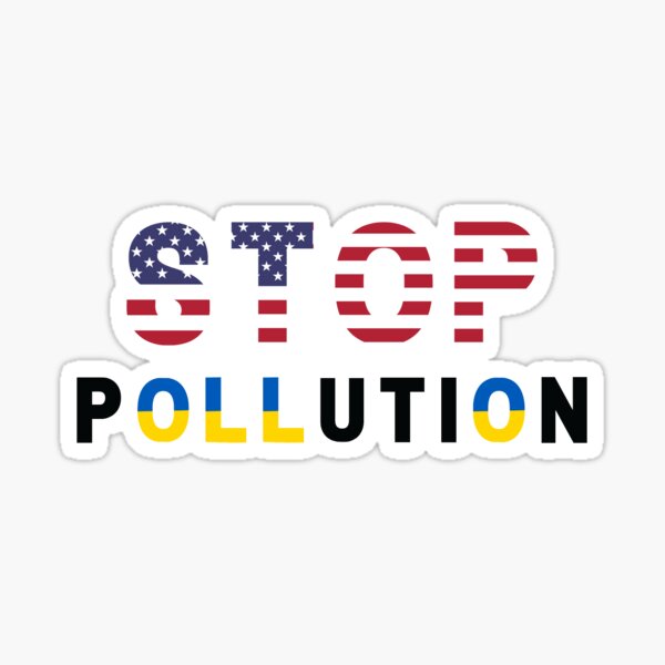 "STOP POLLUTION" Sticker for Sale by FullSupport | Redbubble