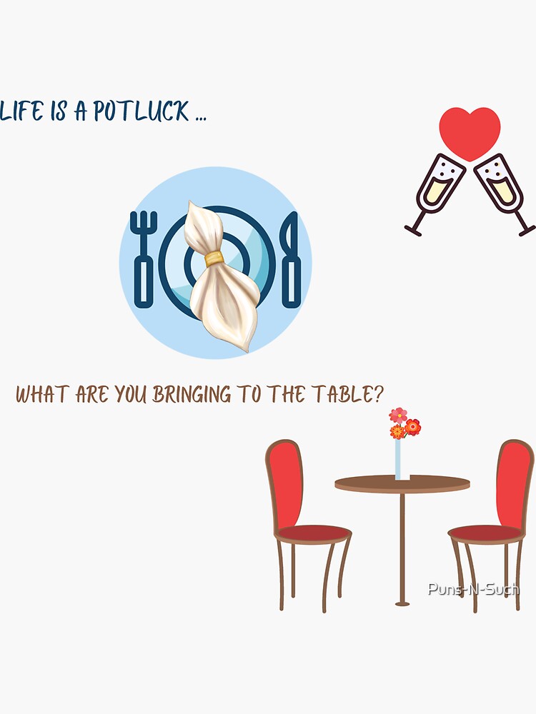 "Life is a Potluck " Sticker by Puns-N-Such | Redbubble