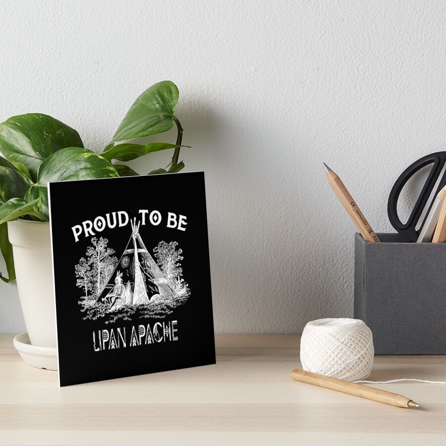 "Proud To Be Lipan-Apache Tribe - Native American" Art Board Print by ...