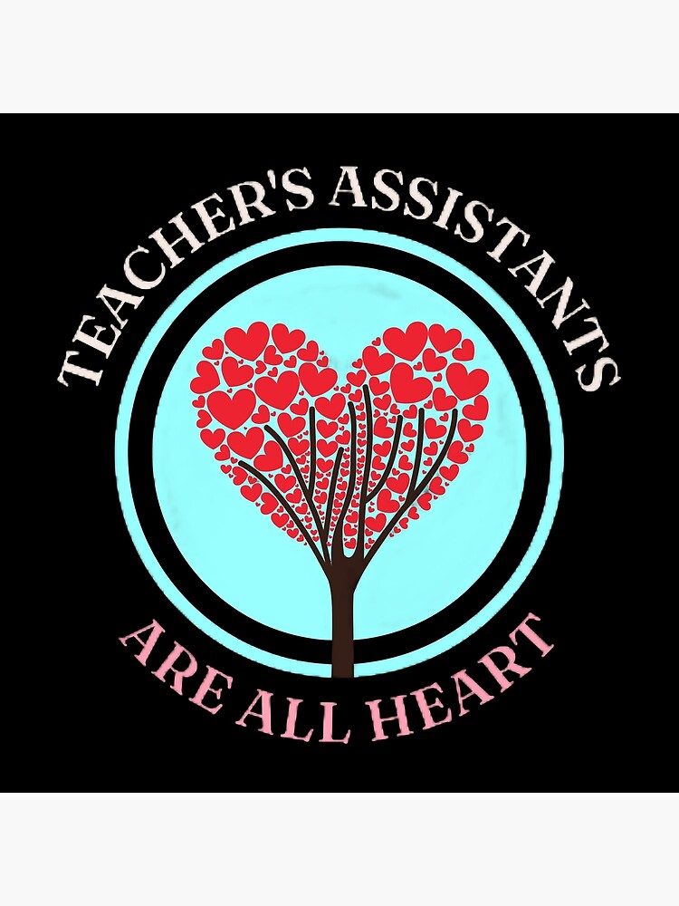 "Teacher's Assistants Are All Hearts The Best Teacher Tree Design ...