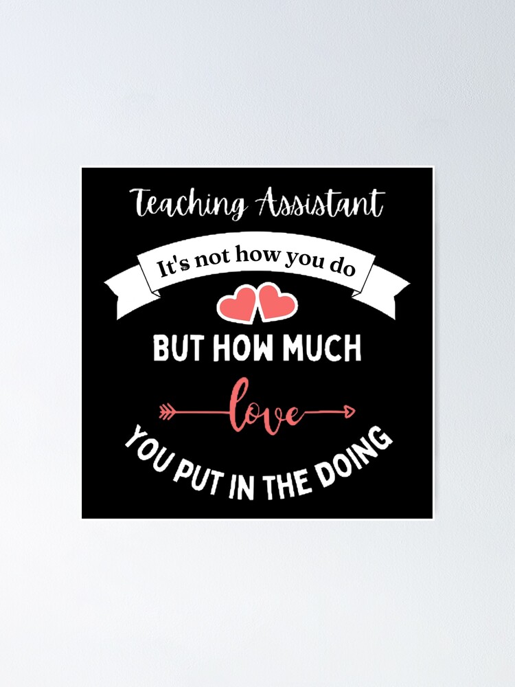 Póster «Asistente de enseñanza No es cómo lo haces El mejor maestro ...