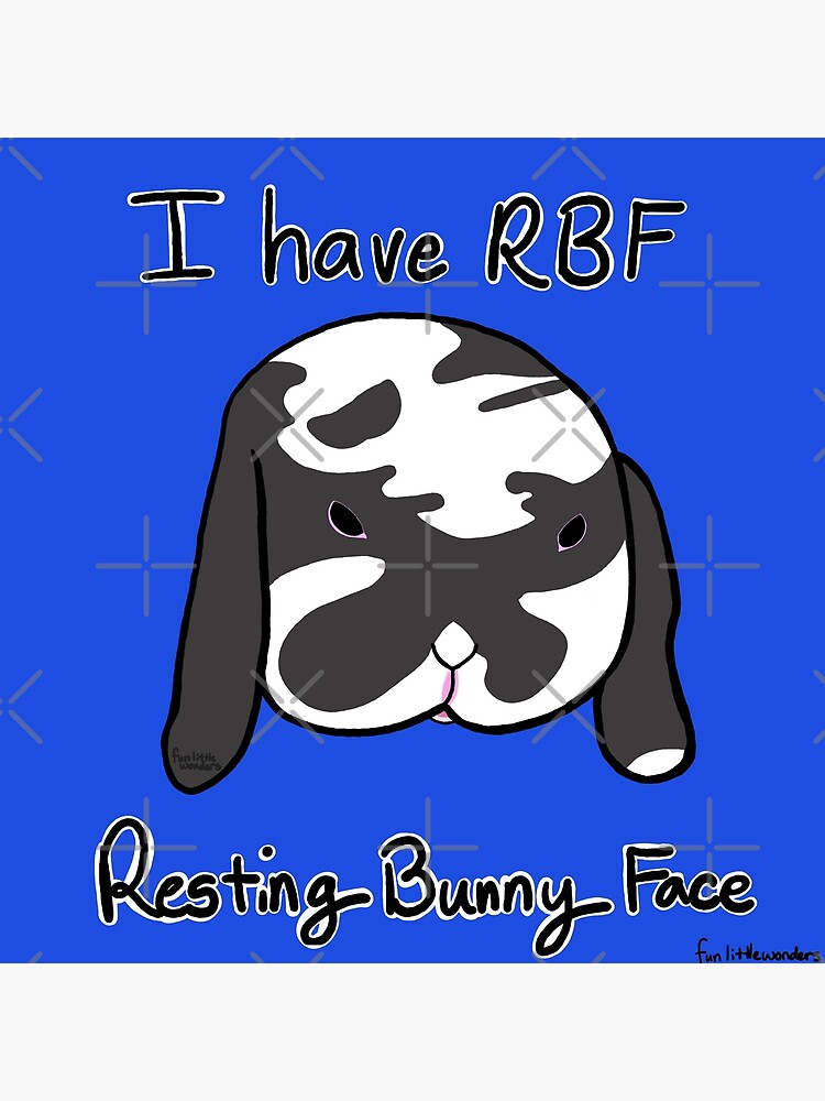 "RBF- Resting Bunny Face" Poster for Sale by funlittlewonder | Redbubble