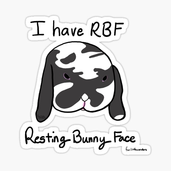 "RBF- Resting Bunny Face" Sticker for Sale by funlittlewonder | Redbubble
