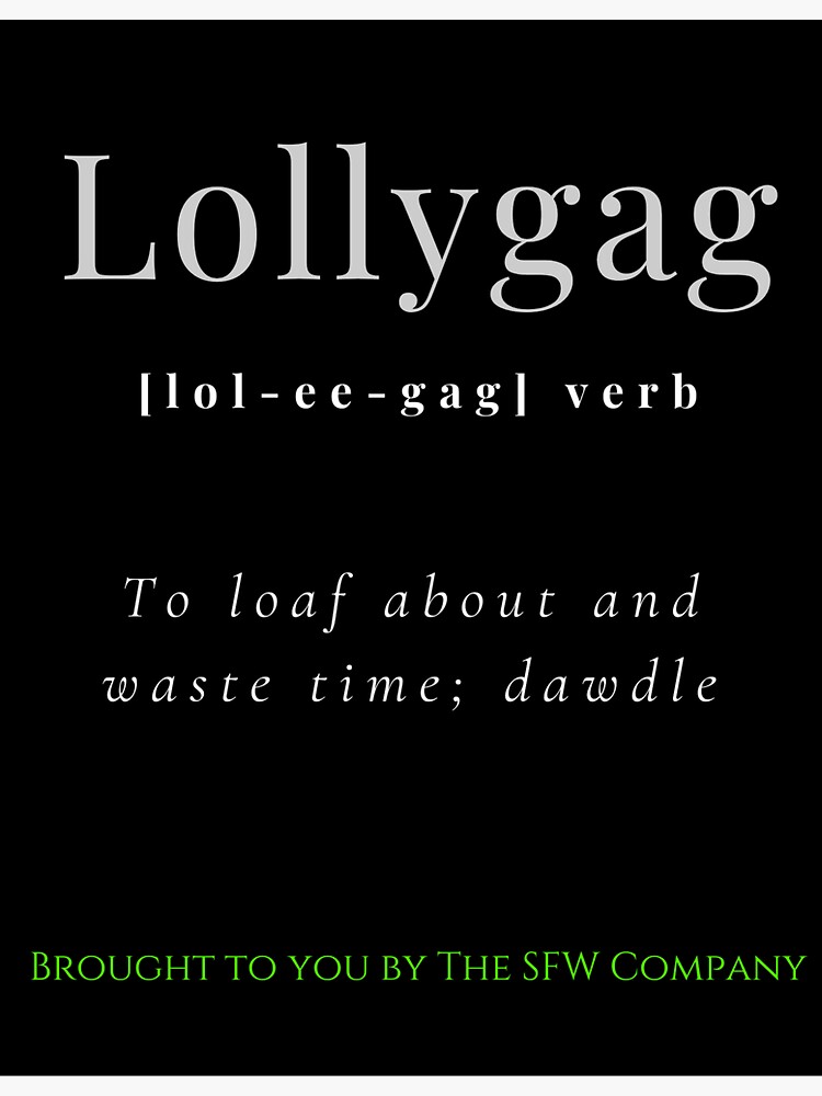 "Loggygag, it's what makes us human" Sticker for Sale by TheSFWCo ...