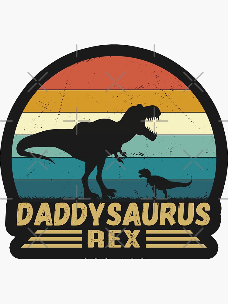 "Daddysaurus Rex Fathers Day Birthday" Sticker for Sale by CoolSkin ...