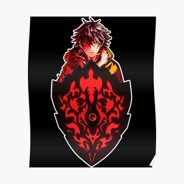 "The Rising Of The Shield Hero Shield Hero with Demon Shield" Poster for Sale by Kurtioyer ...