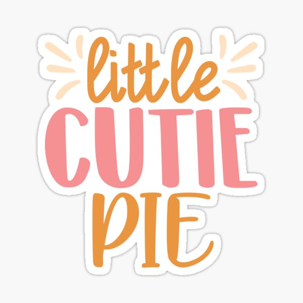 "Little Cutie Pie || Cute pie day kids" Sticker for Sale by stayle-line ...