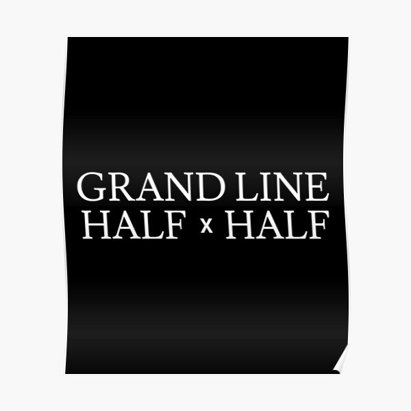 "grand line half x half" Poster for Sale by TheBlueadc | Redbubble