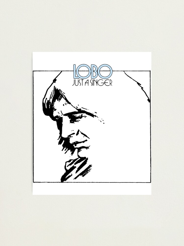 "Lobo Just A Singer Classic " Photographic Print for Sale by ...