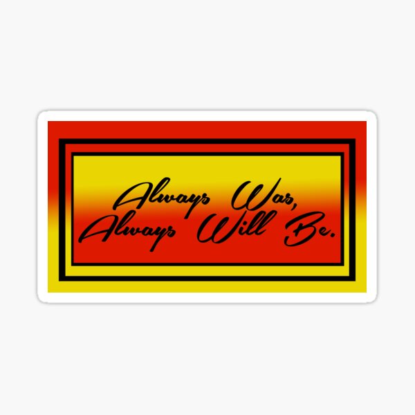 "Always Was and Will Be" Sticker by Kestrelle | Redbubble