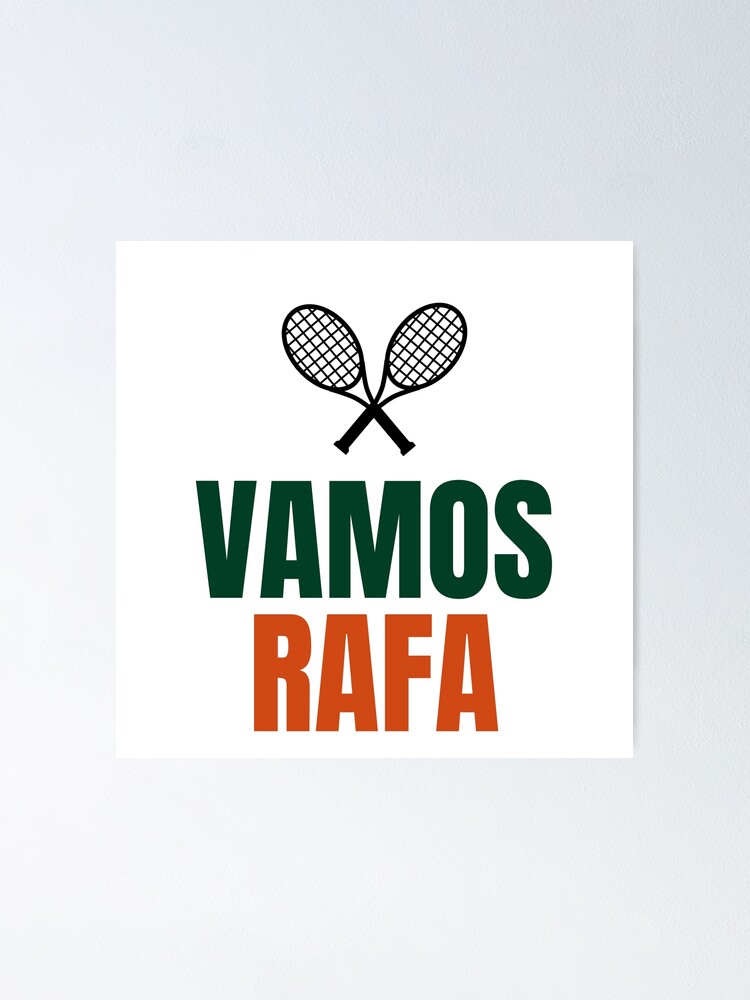 "Vamos Rafa" Poster for Sale by TaxiFraise | Redbubble