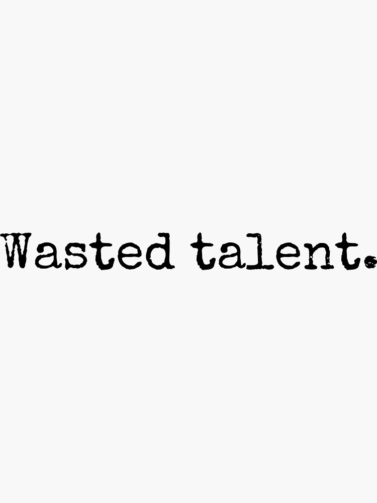 "Wasted talent - A bronx tale" Sticker for Sale by thereelartist ...