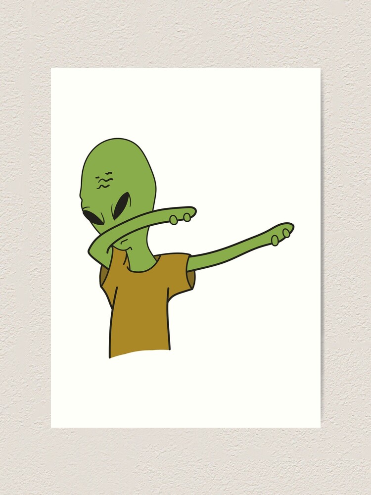 "Alien dab" Art Print by Jonysquad | Redbubble