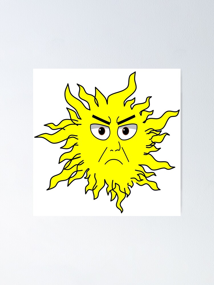 "Angry Sun Face" Poster for Sale by JustCoolShop | Redbubble