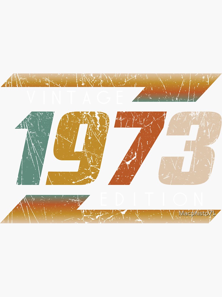 "50th Birthday 1973 Birthday Vintage Edition" Sticker for Sale by ...