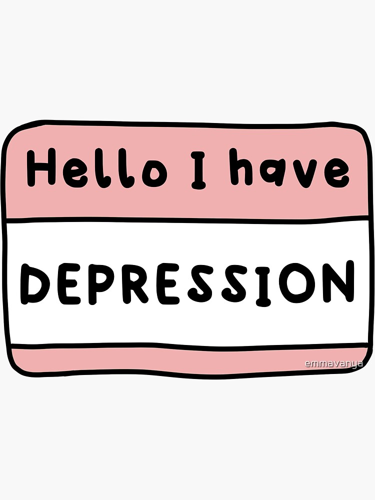"Hello I have depression" Sticker for Sale by emmavanya | Redbubble