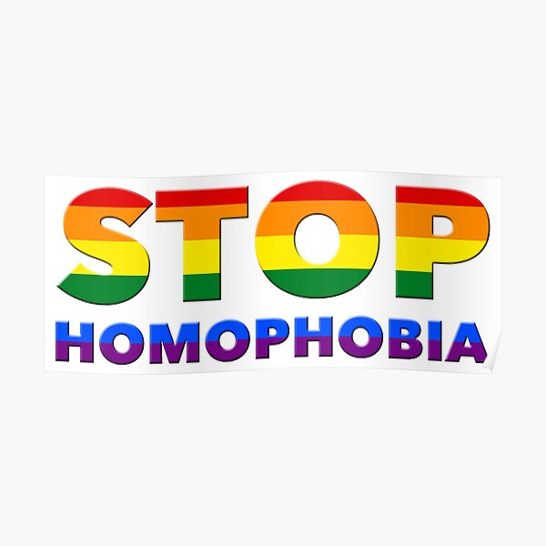 "Stop Homophobia" Poster for Sale by Thelittlelord | Redbubble