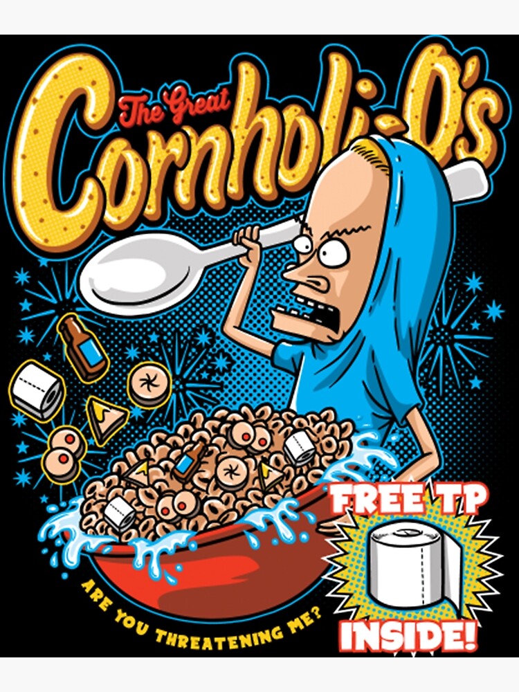 "Cornholio's-Beavis And Butthead" Poster for Sale by PamelaLovett ...