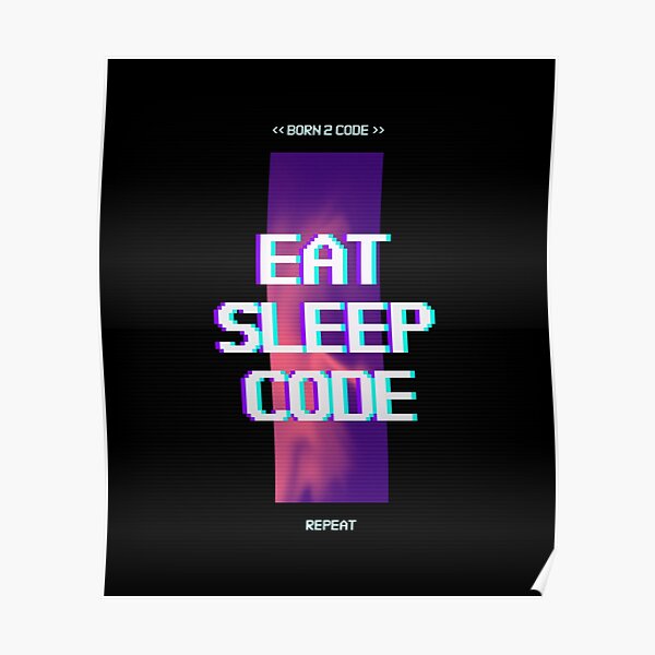 "Computer Geek Born To Code Simple Code" Poster for Sale by ...