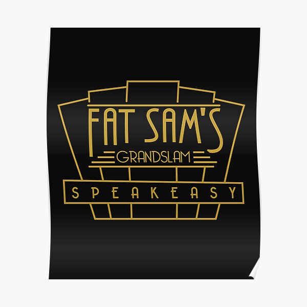 "Fat Sams Grandslam Speakeasy" Poster by comicbookdude | Redbubble