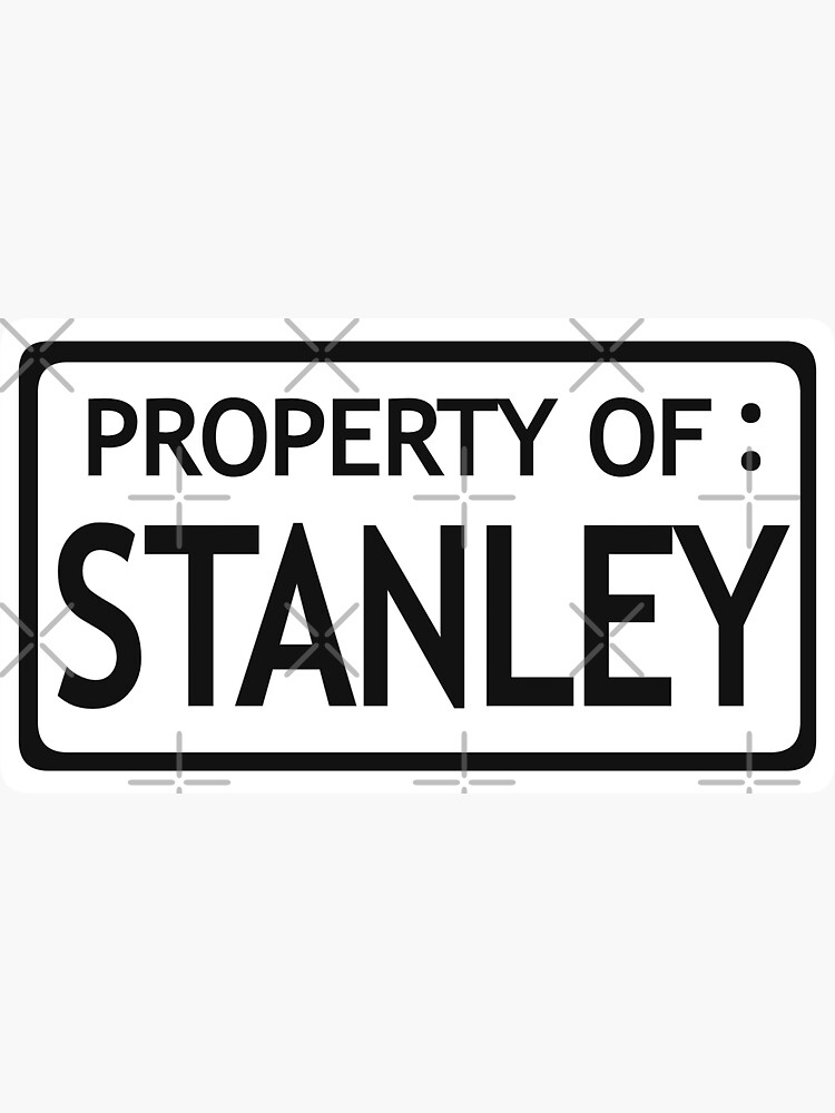 "Property of Stanley white background // The Stanley Parable " Sticker ...