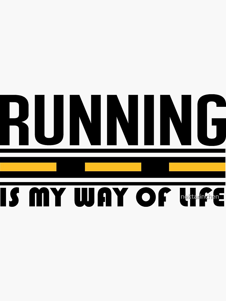 "Running is my way of life" Sticker for Sale by nektarinchen | Redbubble