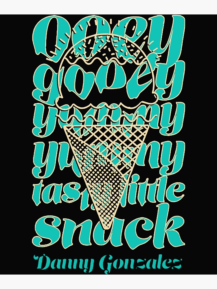 "Danny Gonzalez Merch Yummy Shirt " Art Print for Sale by luludraw ...