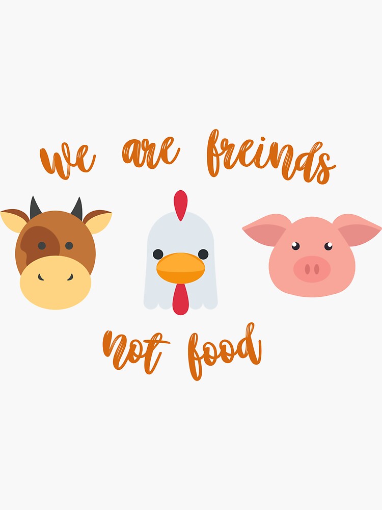 "Friends not food" Sticker for Sale by Zander04 | Redbubble