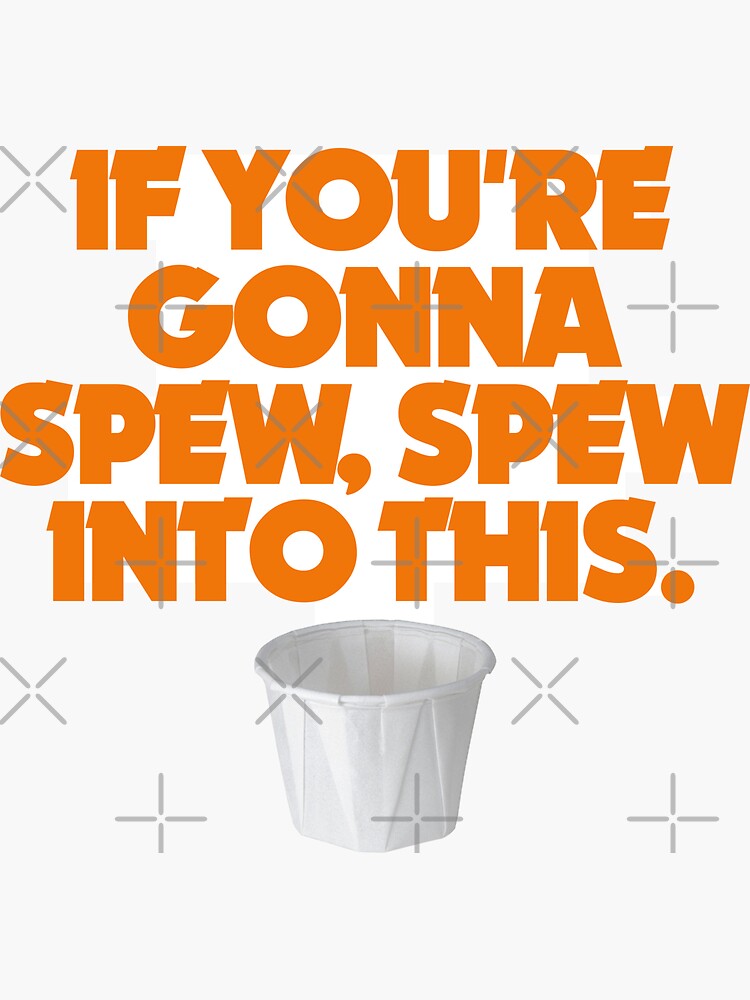 "Wayne's World - If You're Gonna Spew, Spew Into This" Sticker for Sale ...