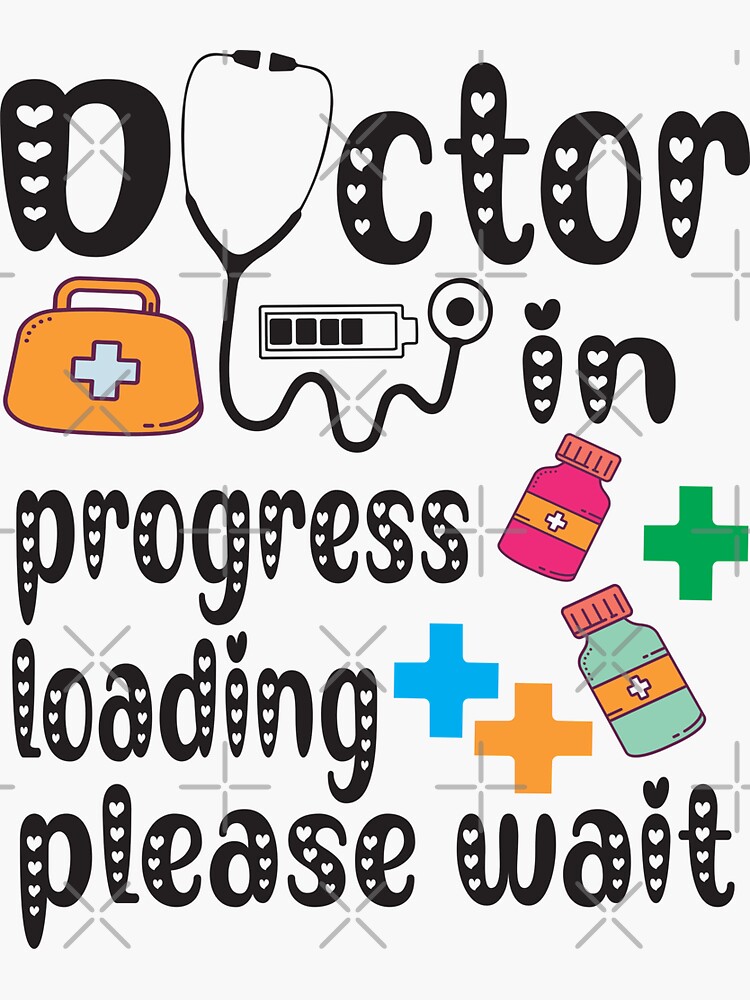 "Doctor in progress loading please wait - surgeon" Sticker by ...