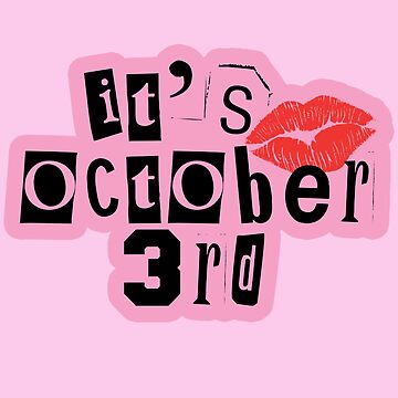 "it's october 3rd" Sticker for Sale by stickersworld31 | Redbubble