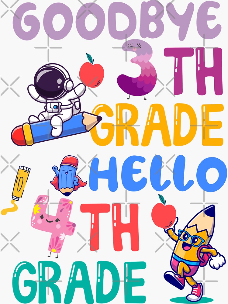 " Goodbye 3th Grade Hello 4th Grade" Sticker for Sale by Zikola | Redbubble