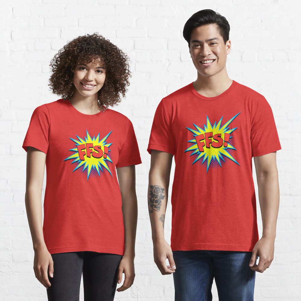 "Funny Comic Word Starburst FFS" T-shirt for Sale by 0hmc | Redbubble ...