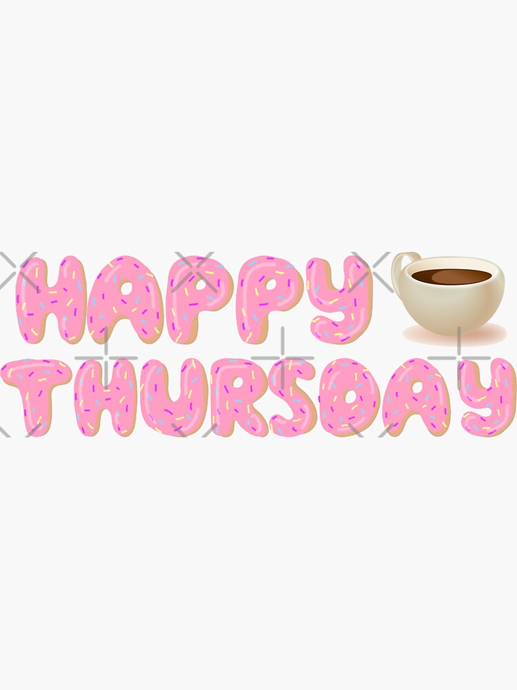 "Happy Thursday" Sticker by BethelindaShop | Redbubble
