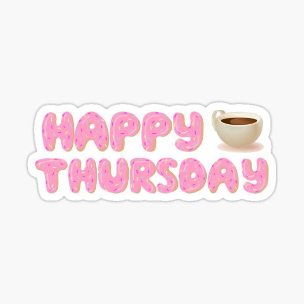 "Happy Thursday" Sticker by BethelindaShop | Redbubble