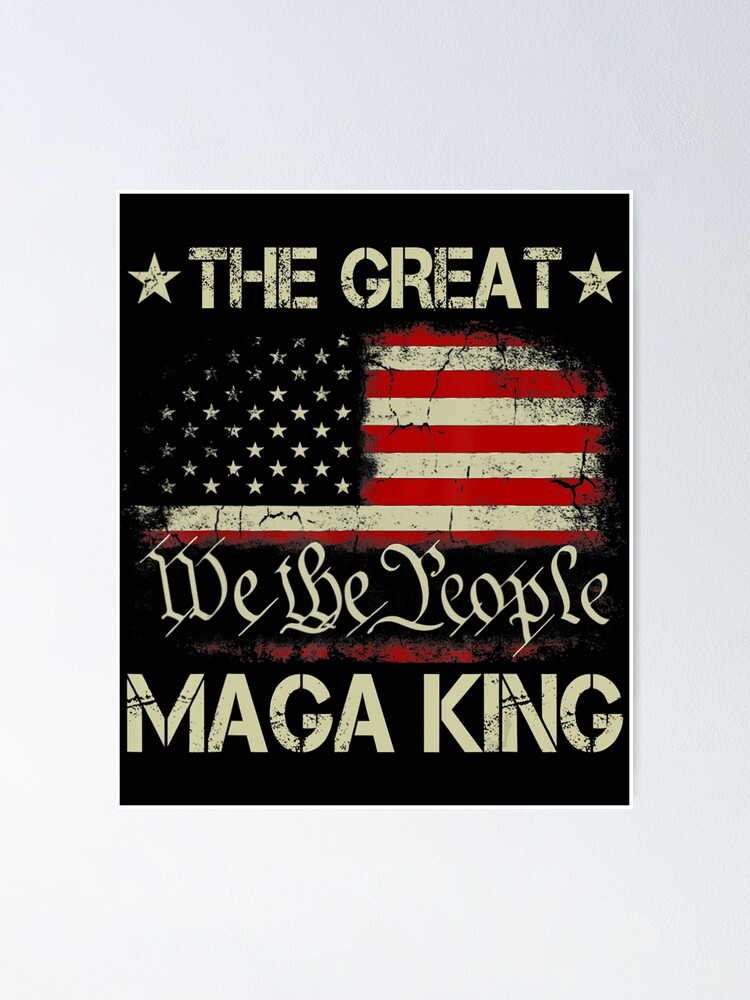 "The Great MAGA King We The People Ultra MAGA Patriotic US 52" Poster ...